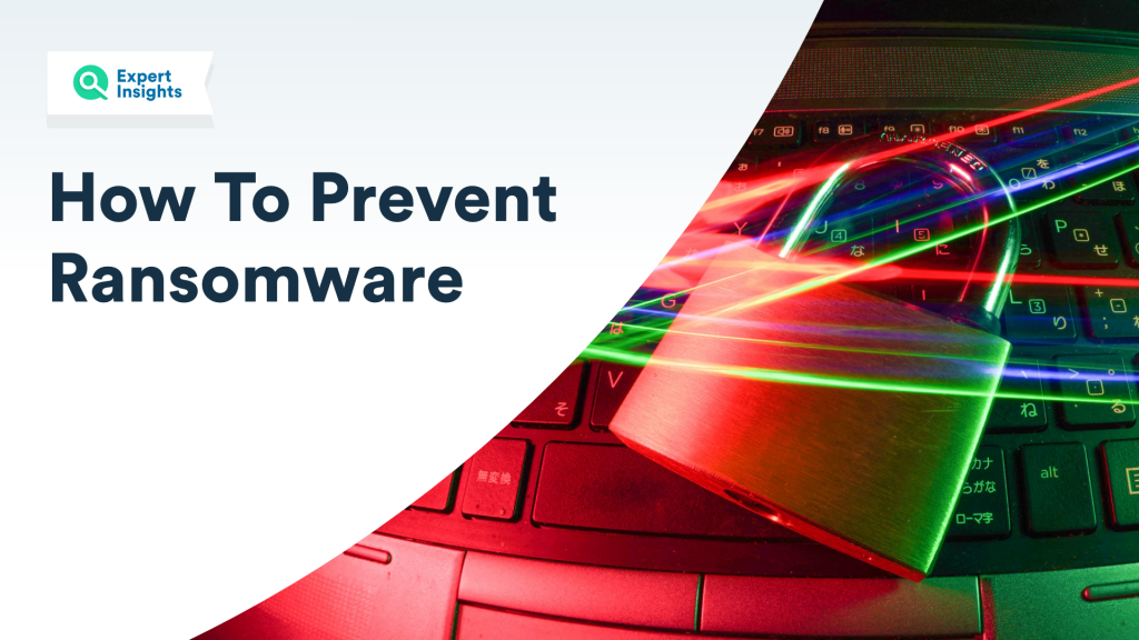 How To Stop Ransomware Attacks | The Best Ways To Stop Ransomware