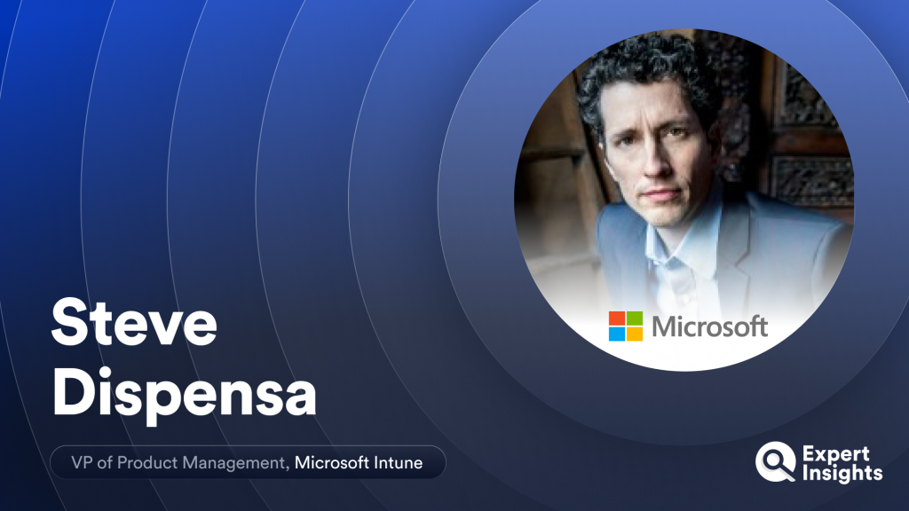 Steve Dispensa, VP Of Product Management, Microsoft