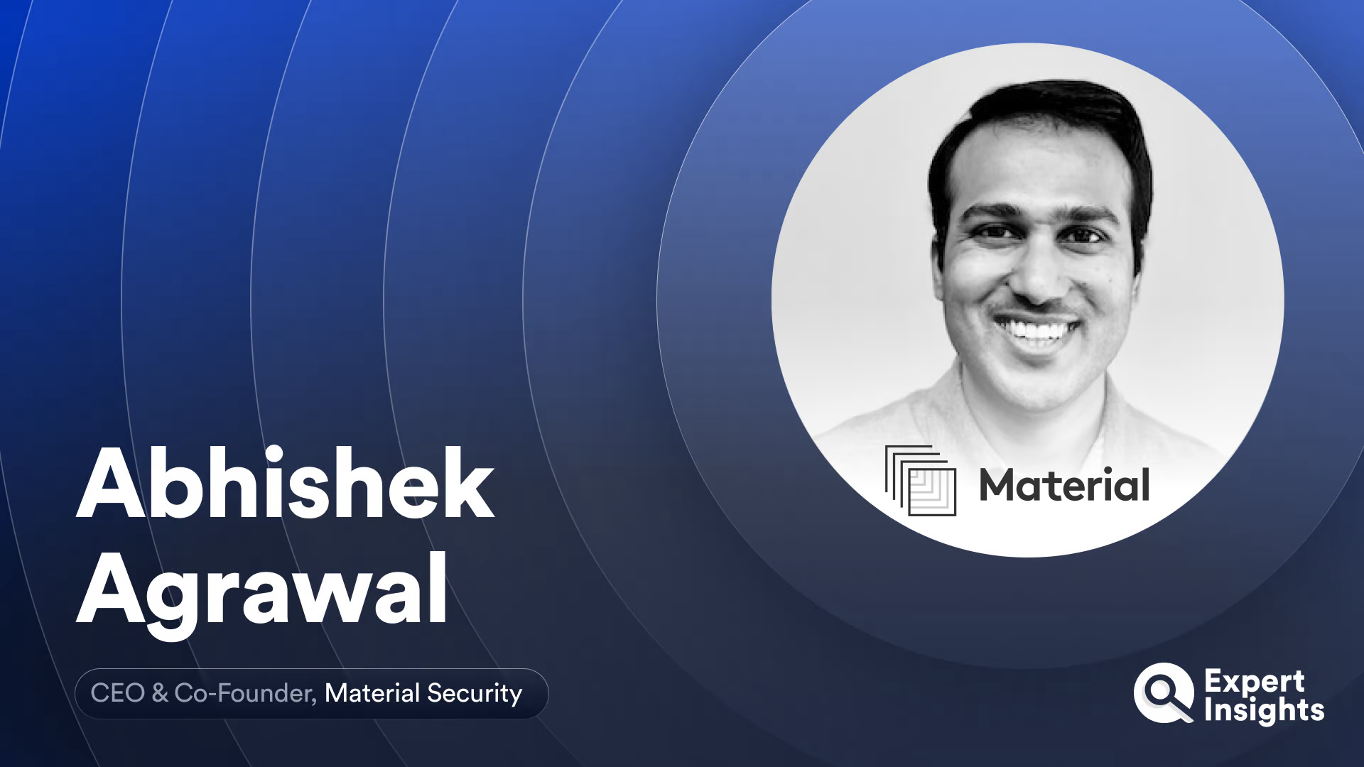 Securing Email Is More Than Just Phishing Protection: Abhishek Agrawal, Material Security CEO