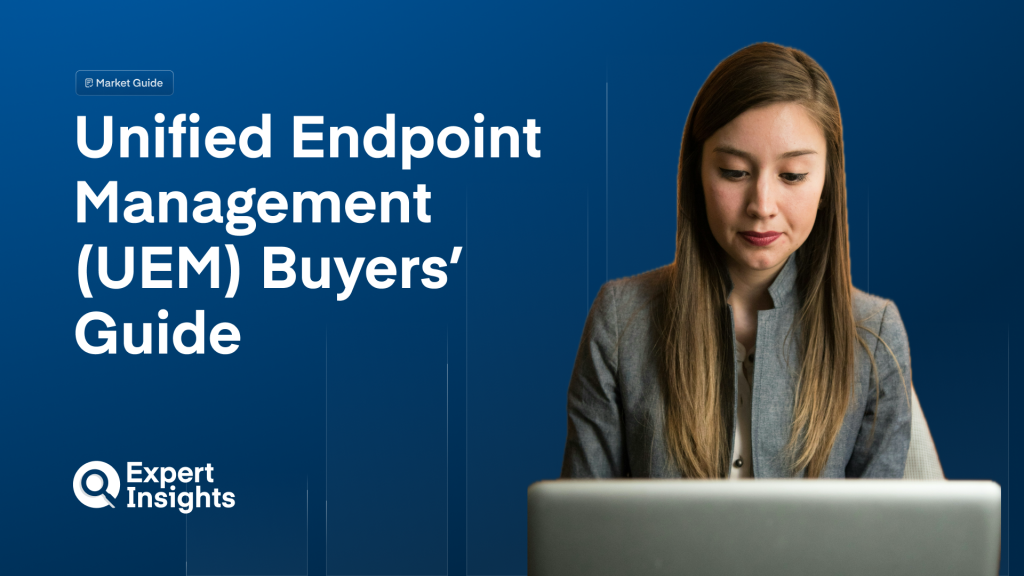 Unified Endpoint Management (UEM) Buyers' Guide 2026