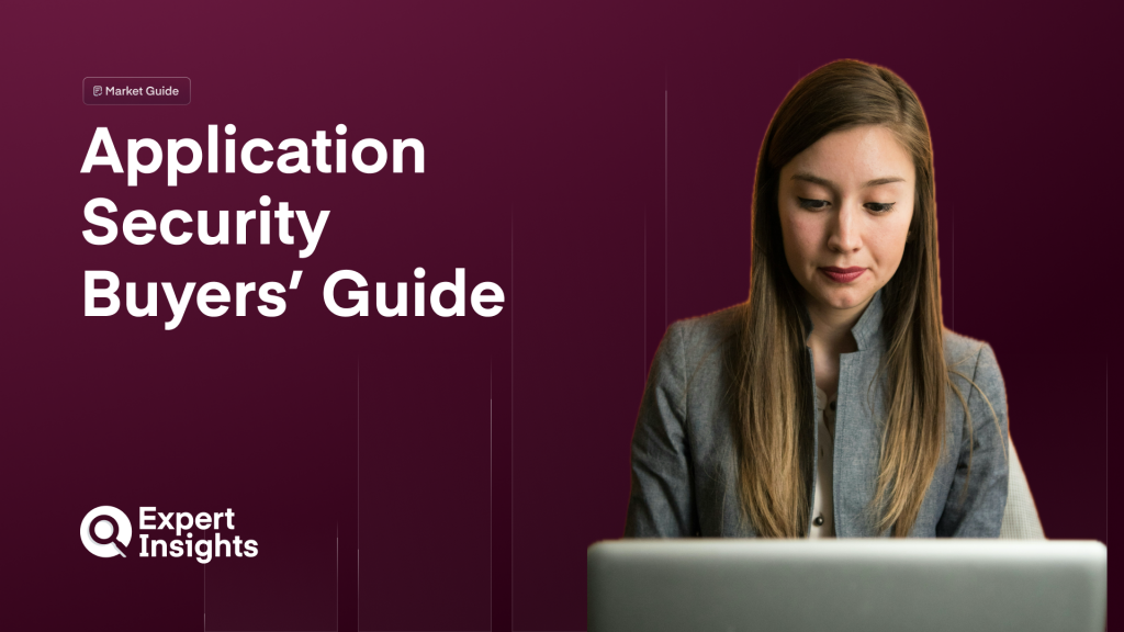 Application Security Buyers’ Guide 2025