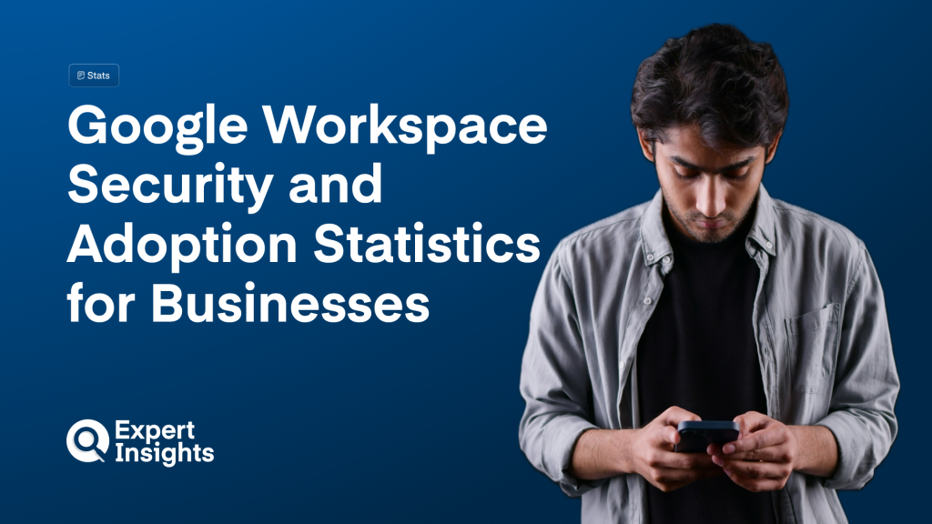 Google Workspace Security and Adoption Statistics for Businesses
